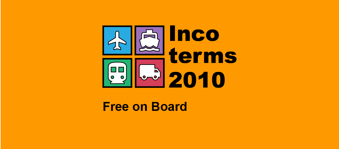Free on Board Explanation - Incoterms 2010 | Blog - Tera Logistics